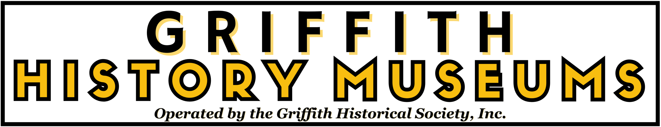 Griffith History Museums – Griffith History Museums, Operated by the ...
